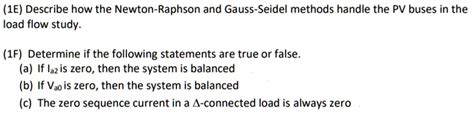 Video Solution 1e Describe How The Newton Raphson And Gauss Seidel