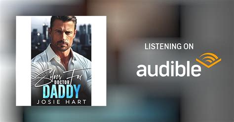 Silver Fox Doctor Daddy Audiobook By Josie Hart