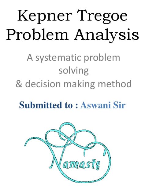 An Introduction To The Kepner Tregoe Problem Analysis Method A Step By