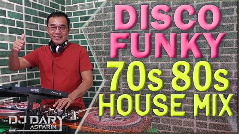 Disco Funky House Mix 70s 80s Youtube