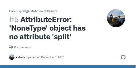 Attributeerror Nonetype Object Has No Attribute Split · Issue 5 · Kobinpywsgi Static