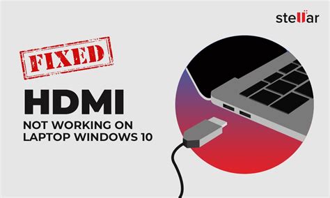 HDMI Not Working On Windows Complete Guide