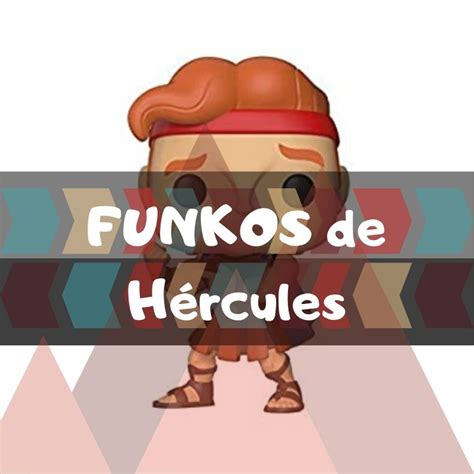Los Mejores Funkos Pop De Hércules