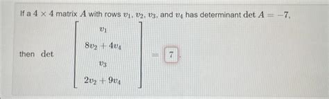 solved if a 4×4 matrix a with rows v1 v2 v3 and v4 has