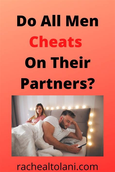 15 Reasons Why Men Cheat On Their Partner Artofit