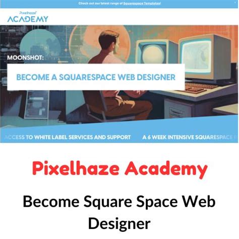 Pixelhaze Academy Become Square Space Web Designer The Premium Course