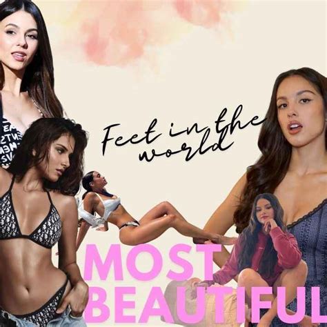 Top 10 Most Beautiful Feet In The World For 2025 Tinkerfeed
