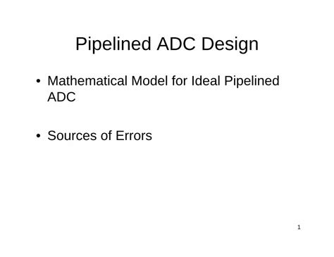 PDF Mathematical Model For Ideal Pipelined ADC Sources Of Errorsclass Ece Iastate Edu