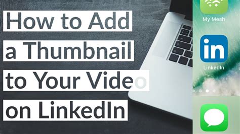 How To Add A Thumbnail To Your Video On Linkedin Youtube