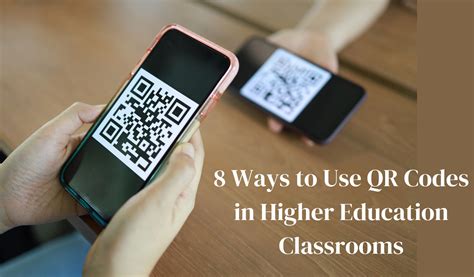 8 Ways To Use Qr Codes In Higher Education Classrooms