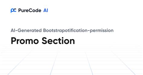 Build Great Bootstrapotification Permission Promo Section Components Faster Using Ai Tools