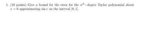 Solved Points Give A Bound For The Error For The Chegg