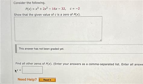 Solved Consider The Following P X X3 2x2 16x 32 C 2show