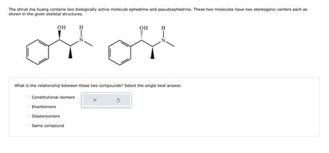 Answered The Shrub Ma Huang Contains Two… Bartleby