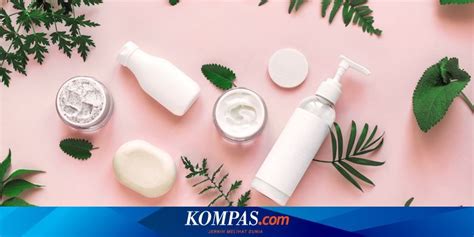 Panduan Sederhana Rutinitas Skincare Dan Cara Pilih Produk Yang Tepat