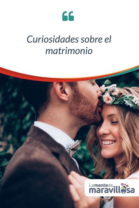 Hacemos Un Recorrido Por Las Distintas Modalidades Que El Matrimonio Ha