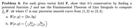 Solved Problem 6 For Each Given Vector Field F Show That