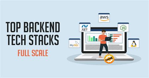 Top Backend Tech Stacks Full Scale