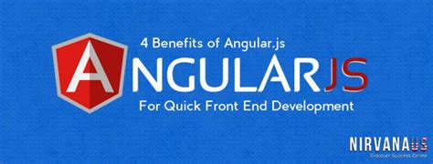 4 benefits of angular js for quick front end development nirvana us blog