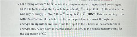 Solved For A String Of Bits S Let Bar S Denote The Chegg Com