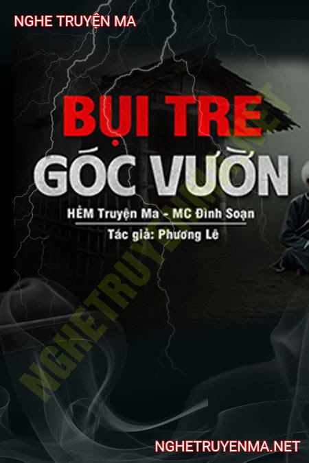 Truyện Ma Bụi Tre Cuối Vườn Mp3 Truyện Ma Audio Hay Nhất
