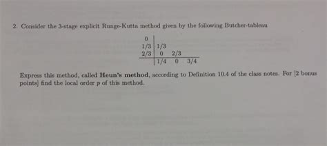 2 Consider The 3 Stage Explicit Runge Kutta Method