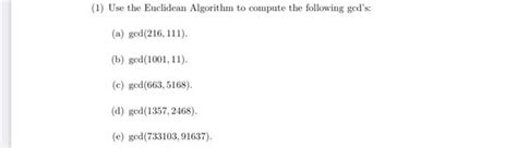 Solved 1 Use The Euclidean Algorithm To Compute The Chegg