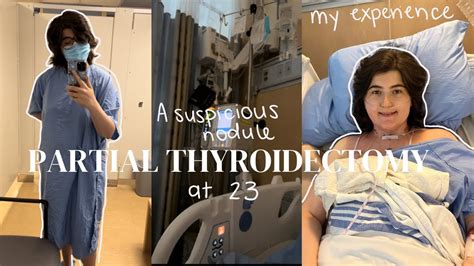 I Had To Get A Partial Thyroidectomy Because Of A Suspicious Nodule