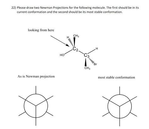 Solved Please Draw Two Newman Projections For The Chegg