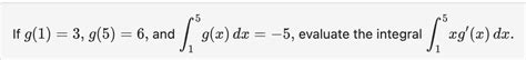 Solved If G 1 3 G 5 6 And 15g X Dx 5 Evaluate The Chegg Com