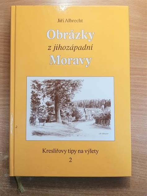 Obrázky z Jihozápadní Moravy Antikvariát Krmítko pro duši