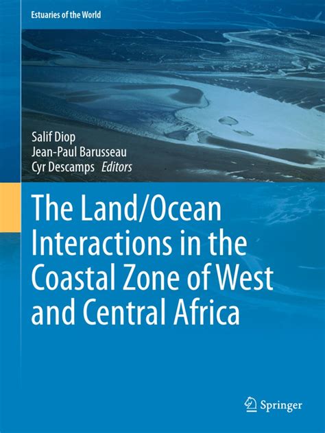 The Landocean Interactions In The Coastal Zone Of West And Centr 2014