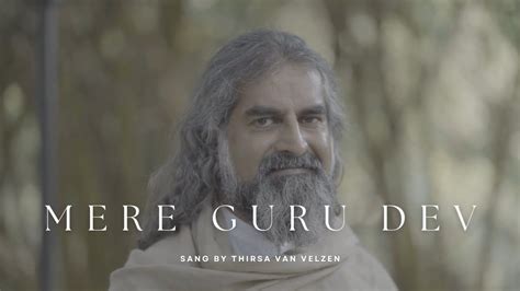 Mere Gurudev Thirsa Van Velzen Youtube