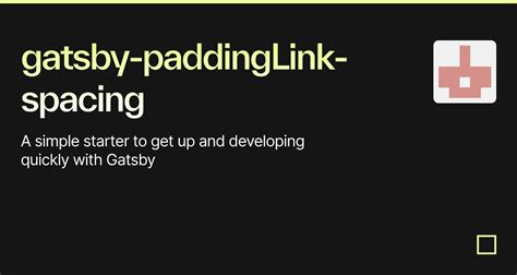 Gatsby Paddinglink Spacing Codesandbox