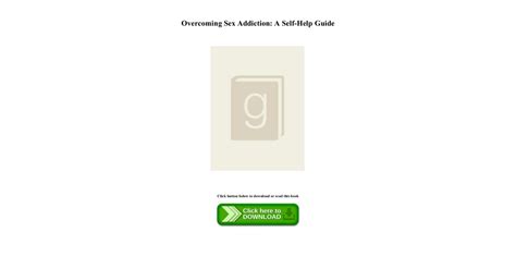 Pdf Overcoming Sex Addiction A Self Help Guide