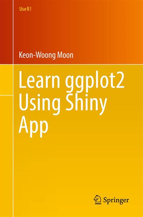 Learn Ggplot2 Using Shiny App 9783319530185 Keon Woong Moon
