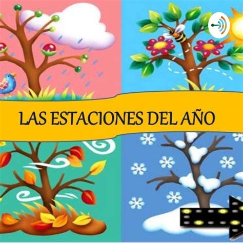 Las Estaciones Del AÑo Podcast Podchaser