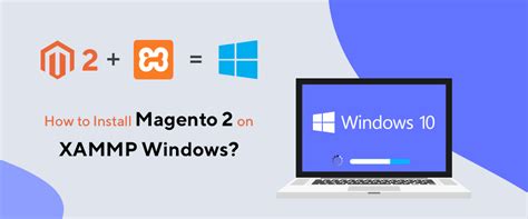 How To Install Magento 2 On XAMMP Windows MageAnts