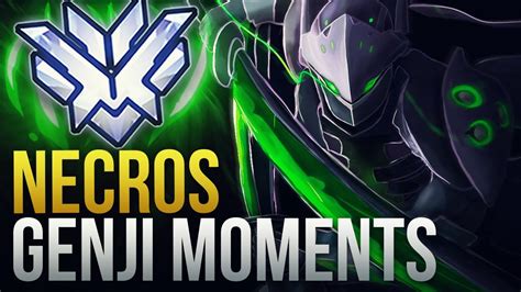 Necros Best Genji Moments Overwatch Montage Youtube
