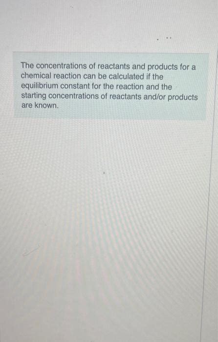 solved the concentrations of reactants and products for a