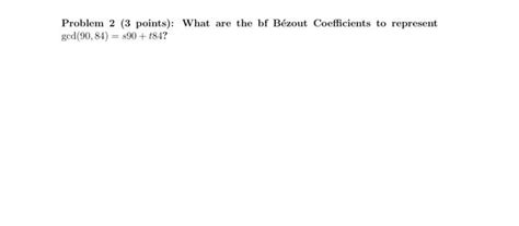 Solved Problem 2 3 Points What Are The Bf Bézout