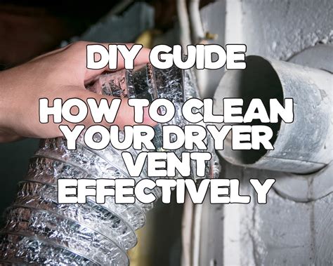 DIY Guide How To Clean Your Dryer Vent Effectively DIY Home Wizard