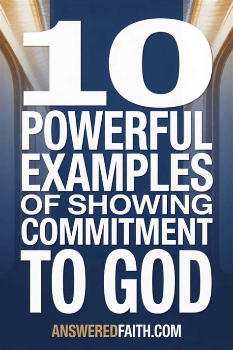 5 Powerful Examples Of Commitment To God Strengthen Your Faith Today