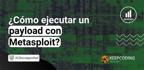 C Mo Ejecutar Un Payload Con Metasploit