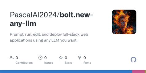 GitHub PascalAI2024 Bolt New Any Llm Prompt Run Edit And Deploy