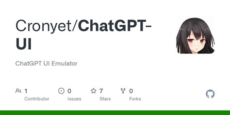 GitHub Cronyet ChatGPT UI ChatGPT UI Emulator