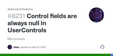 Control Fields Are Always Null In Usercontrols · Issue 8231 · Avaloniauiavalonia · Github