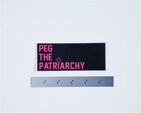 Peg The Patriarchy ® Sticker Feminist Sticker Sex Positive Etsy