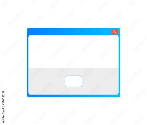 Vector Pop Up Window Blank Frame Template Isolated On White Background Technology Background