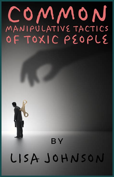 Common Manipulative Tactics Of Toxic People Narcissist Abuse Support